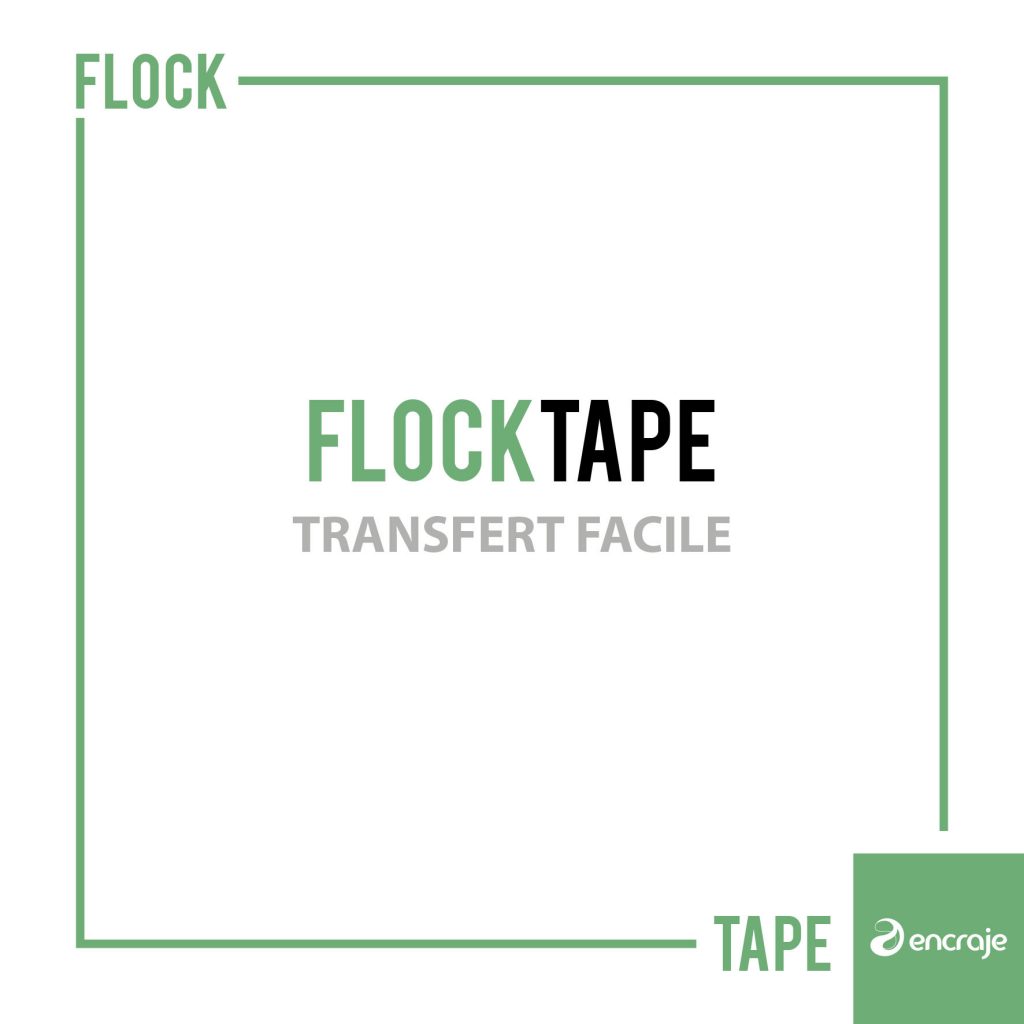 FlockTape : le tape de référence pour la pose sur flock imprimable.
